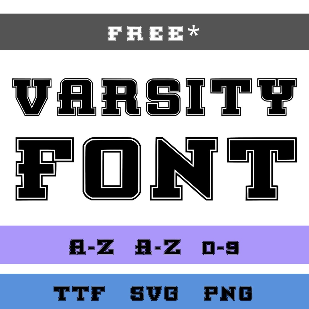 Varsity Font. Letters & Numbers PNG SVG Ttfs. Unbundle Installable ...