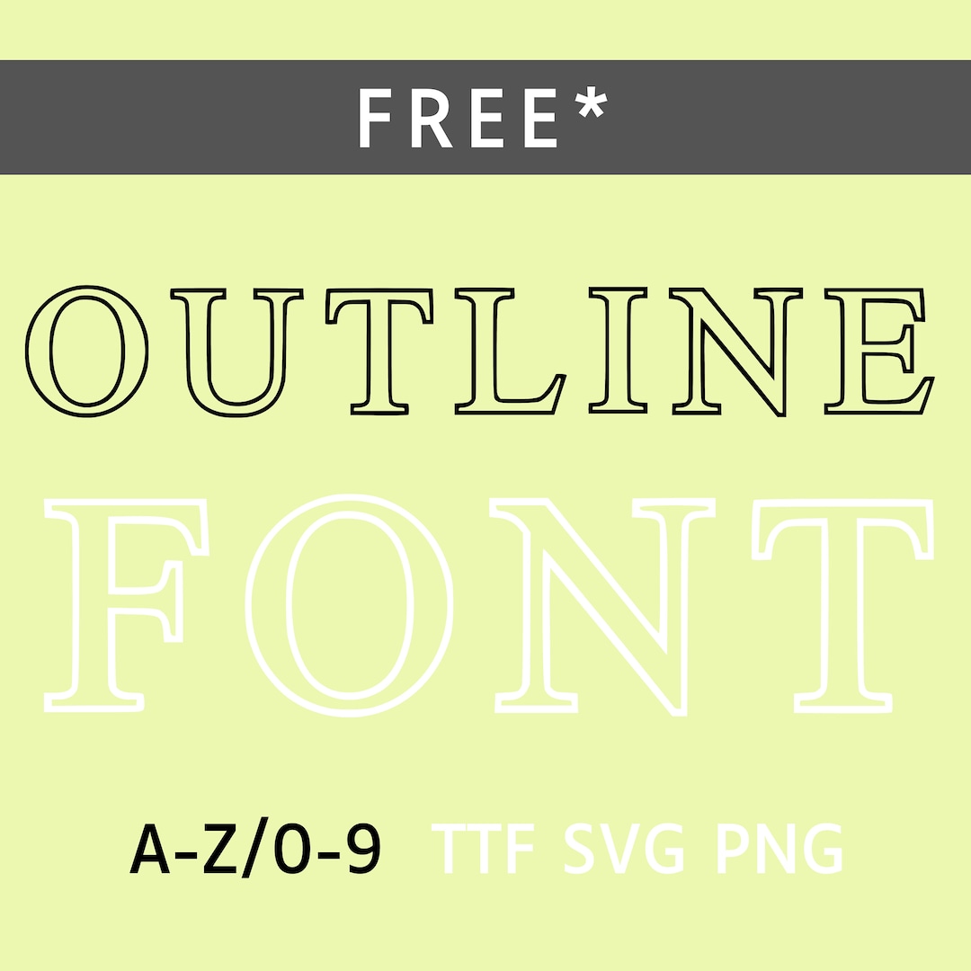 Outline Font. Alphabets Numbers PNG SVG TTF. Unbundle Installable ...