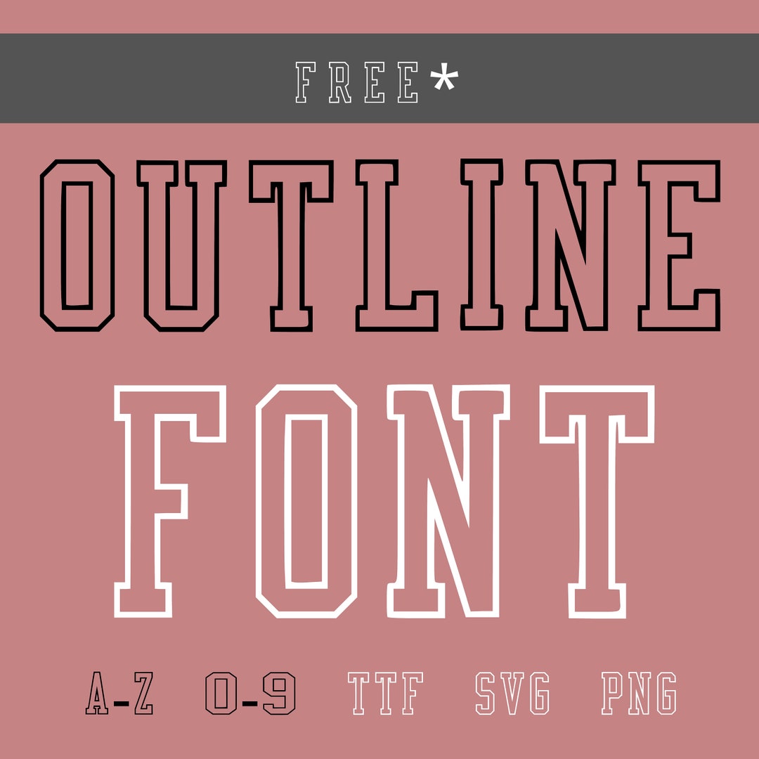 Outline Font. Letters Numbers PNG SVG TTF. Unbundle Installable College ...