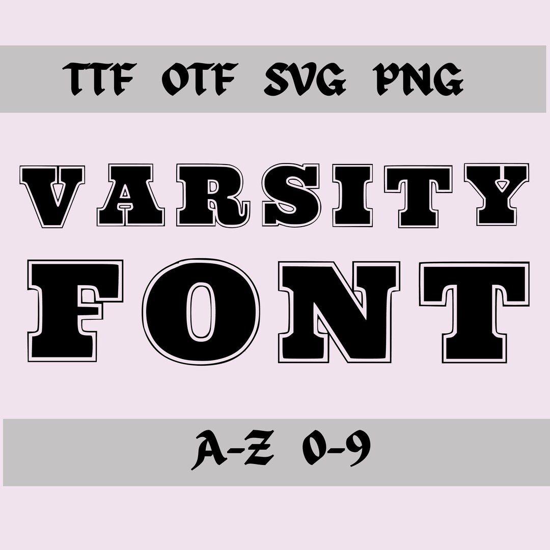 Varsity Font Alphabets Numbers TTF OTF PNG Svg. Installable School ...