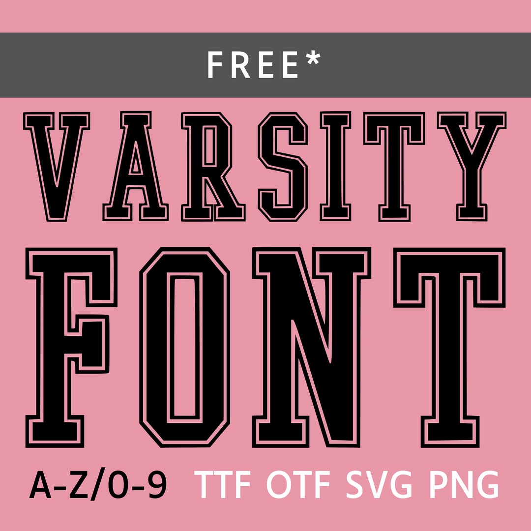 Varsity Font Letters Numbers TTF OTF PNG Svg. College School Sports ...