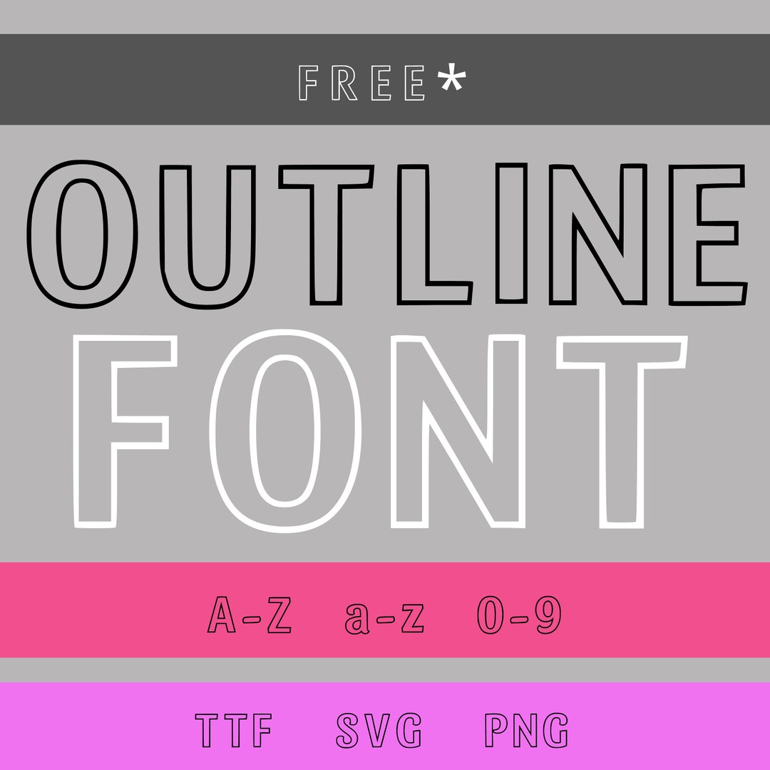 Outline Font. Letters Numbers PNG SVG Ttfs. Unbundle Installable ...