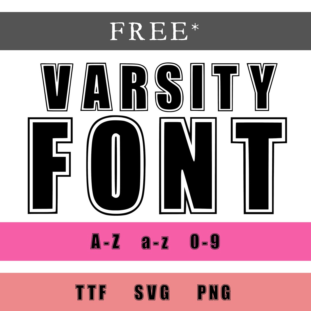 Varsity Font. Letters & Numbers PNG SVG Ttfs. Unbundle Installable ...