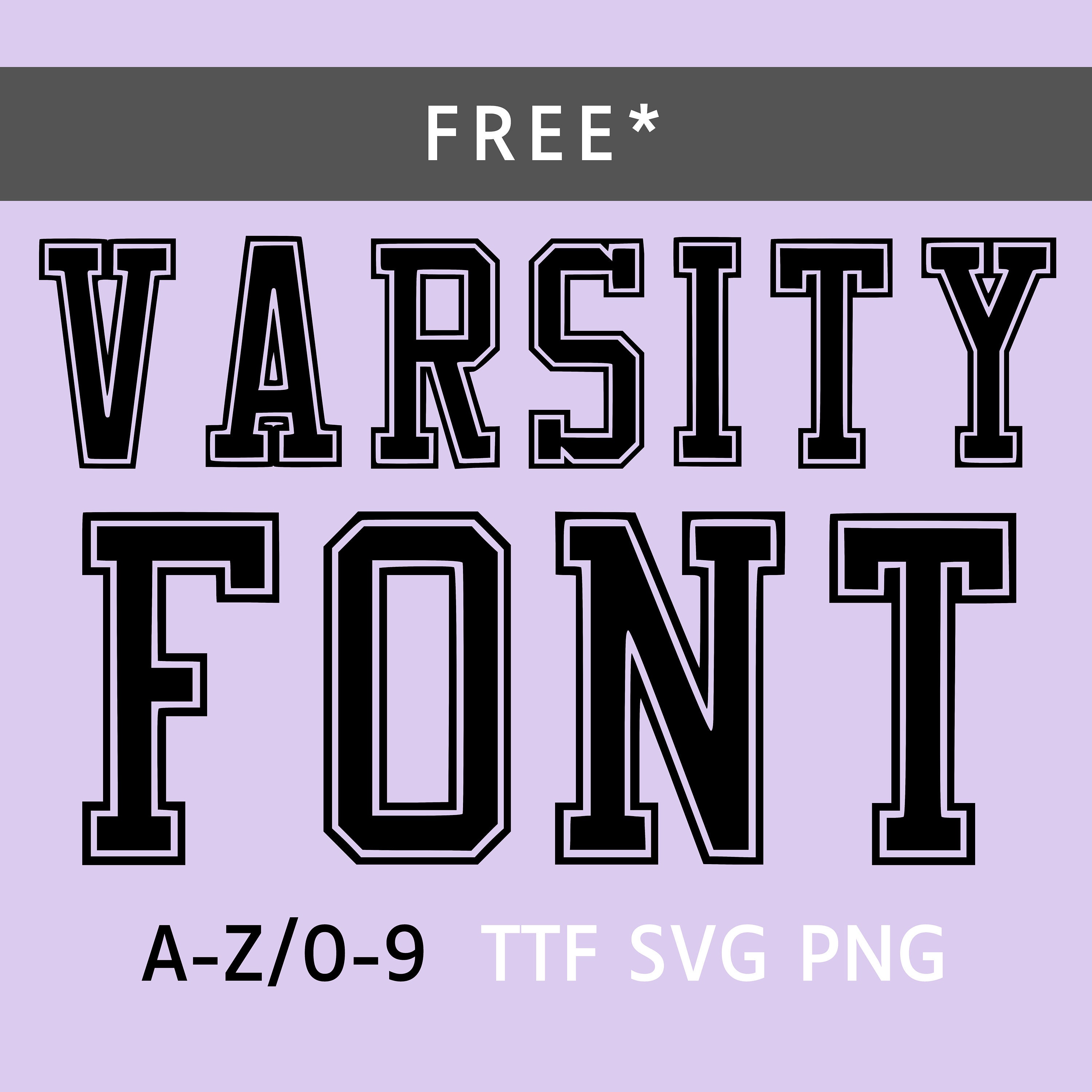 Varsity Font. Letters Numbers PNG SVG Ttfs. Unbundle Installable ...