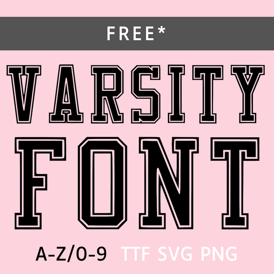 Varsity Font. Alphabets Numbers PNG SVG TTF. Unbundle Installable ...