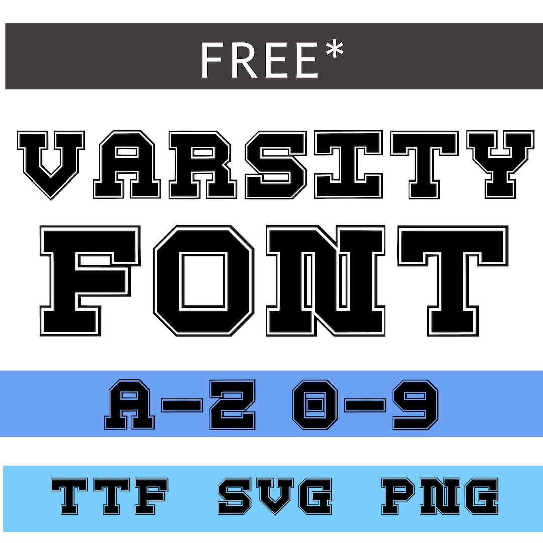 Varsity Font. Letters Numbers PNG SVG Ttfs. Unbundle Installable ...