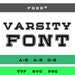 Varsity Font. Letters & Numbers PNG SVG Ttfs. Unbundle Installable ...