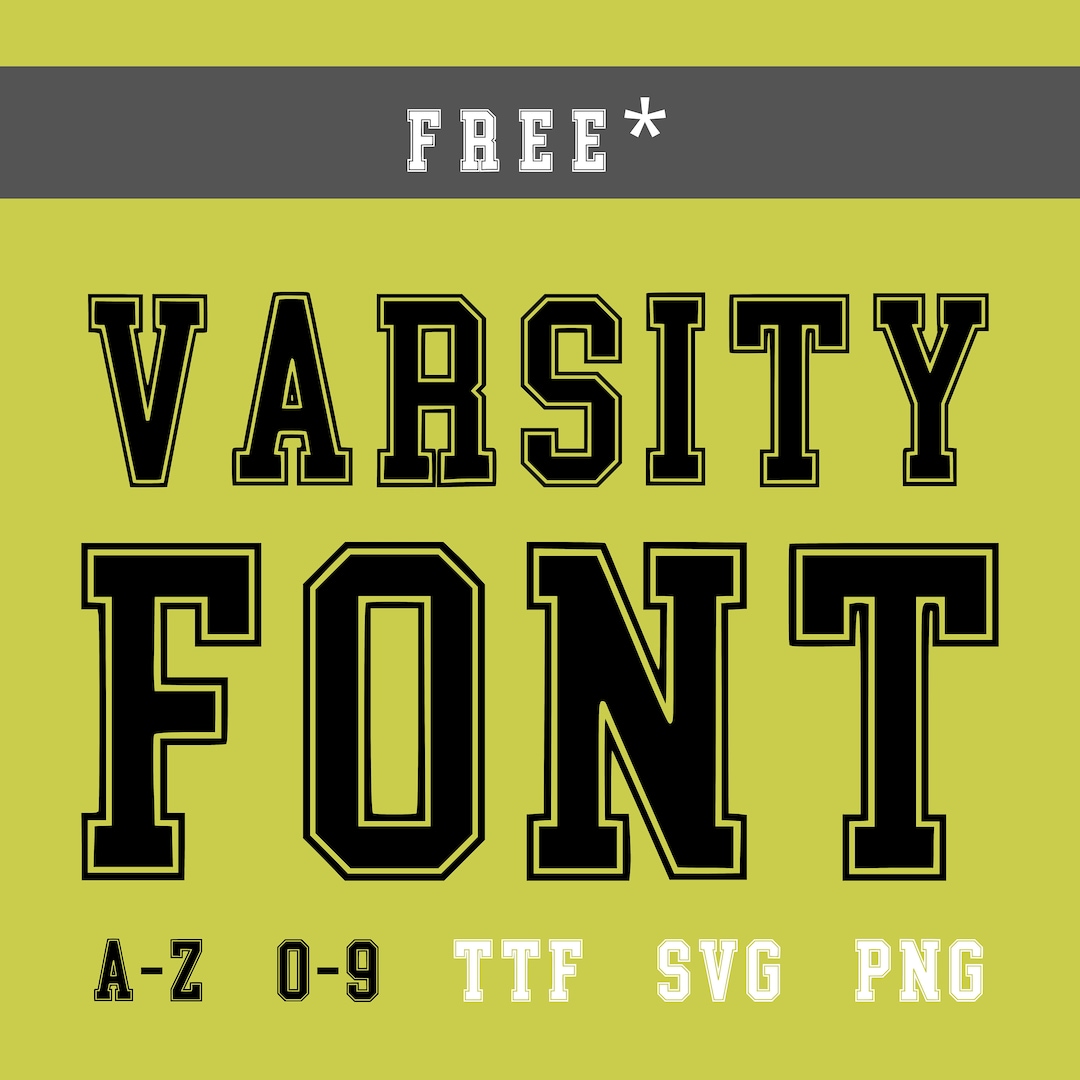 Varsity Font. Letters Numbers PNG SVG Ttfs. Unbundle Installable ...