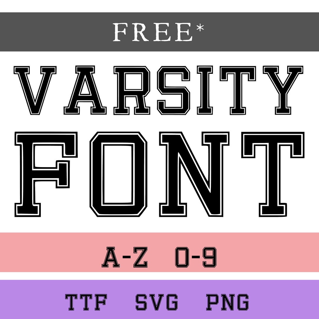 Varsity Font. Letters Numbers PNG SVG Ttfs. Unbundle Installable ...
