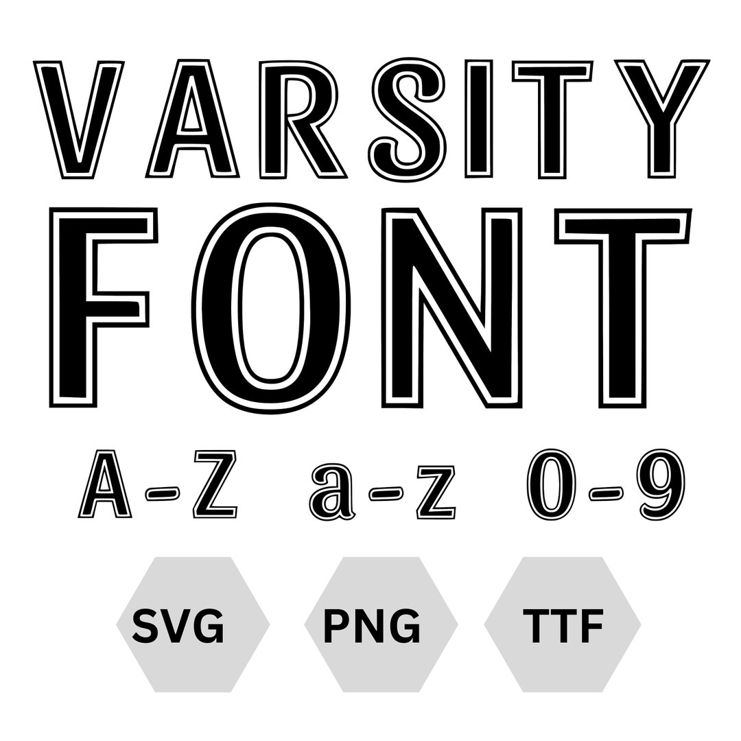 Varsity Fonts. Letters Numbers. PNG SVG TTF. Unbundled Installable ...