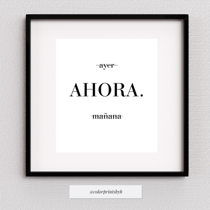 Spanish Motivational Print: Ayer, Ahora, Mañana (digital Download) - Etsy