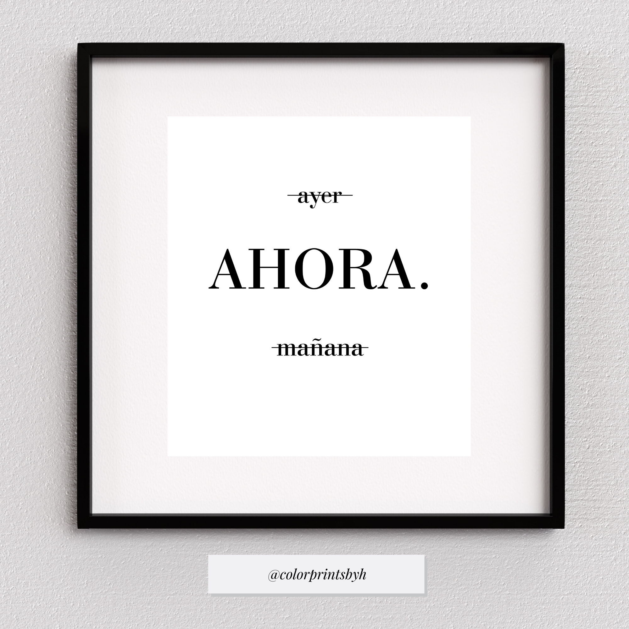 Spanish Motivational Print: Ayer, Ahora, Mañana (digital Download) - Etsy