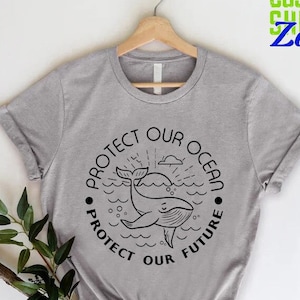 Save the Oceans Shirt,protect Our Ocean Tee,protect Our Future Shirt ...