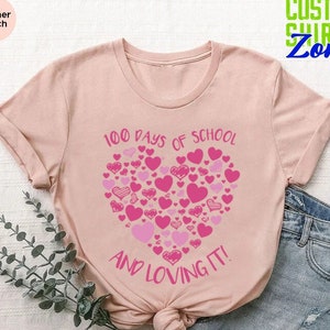 100 Days of Hearts Gift,100th Day of Loving School Shirt for Girl,women ...