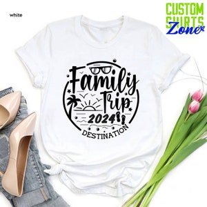 Family Trip 2024 Shirt,family Destination Shirt,family Vacation Gift ...