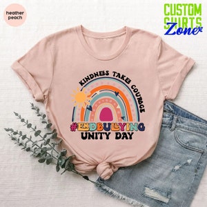 Kindness Takes Courage,kindness Shirt,anti Bully Shirt,unity Day Gift ...