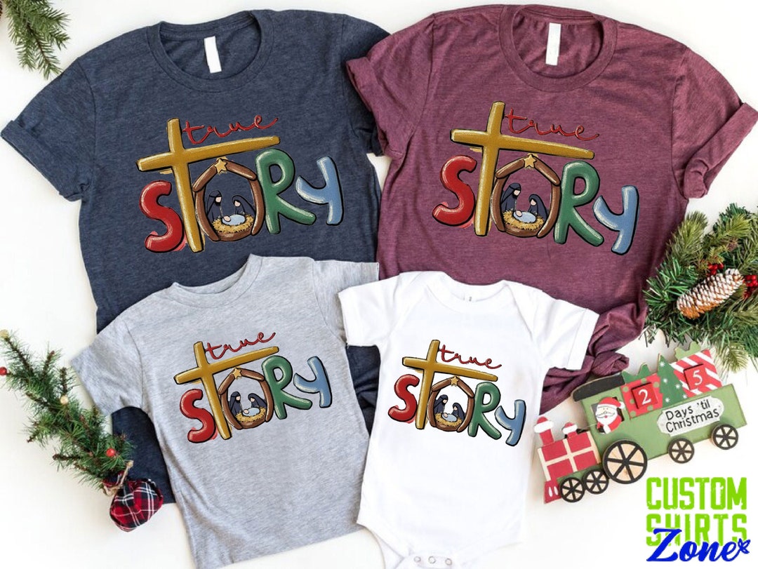 True Story Shirt,true Story Christmas Shirt,christmas Nativity Shirt ...