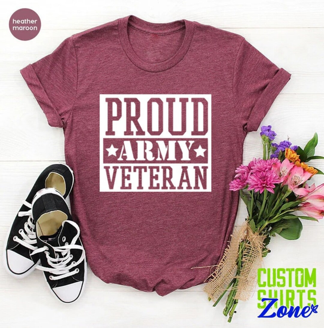 Proud Veteran Shirt,army Veteran Shirt,veteran Day Gift,patriotic Dad ...