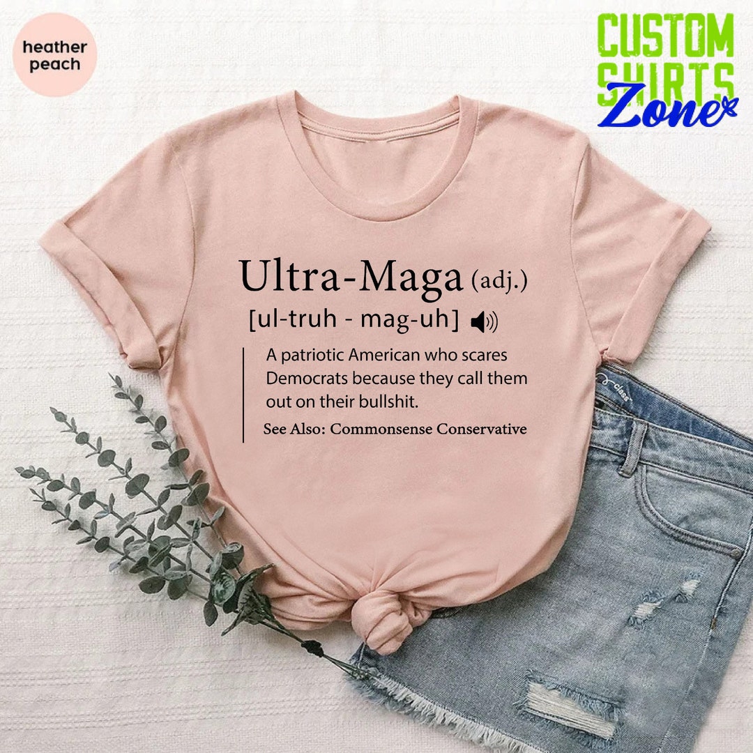 Ultra Maga Definition Shirt,trump 2024 MAGA T-shirt,political Shirt ...