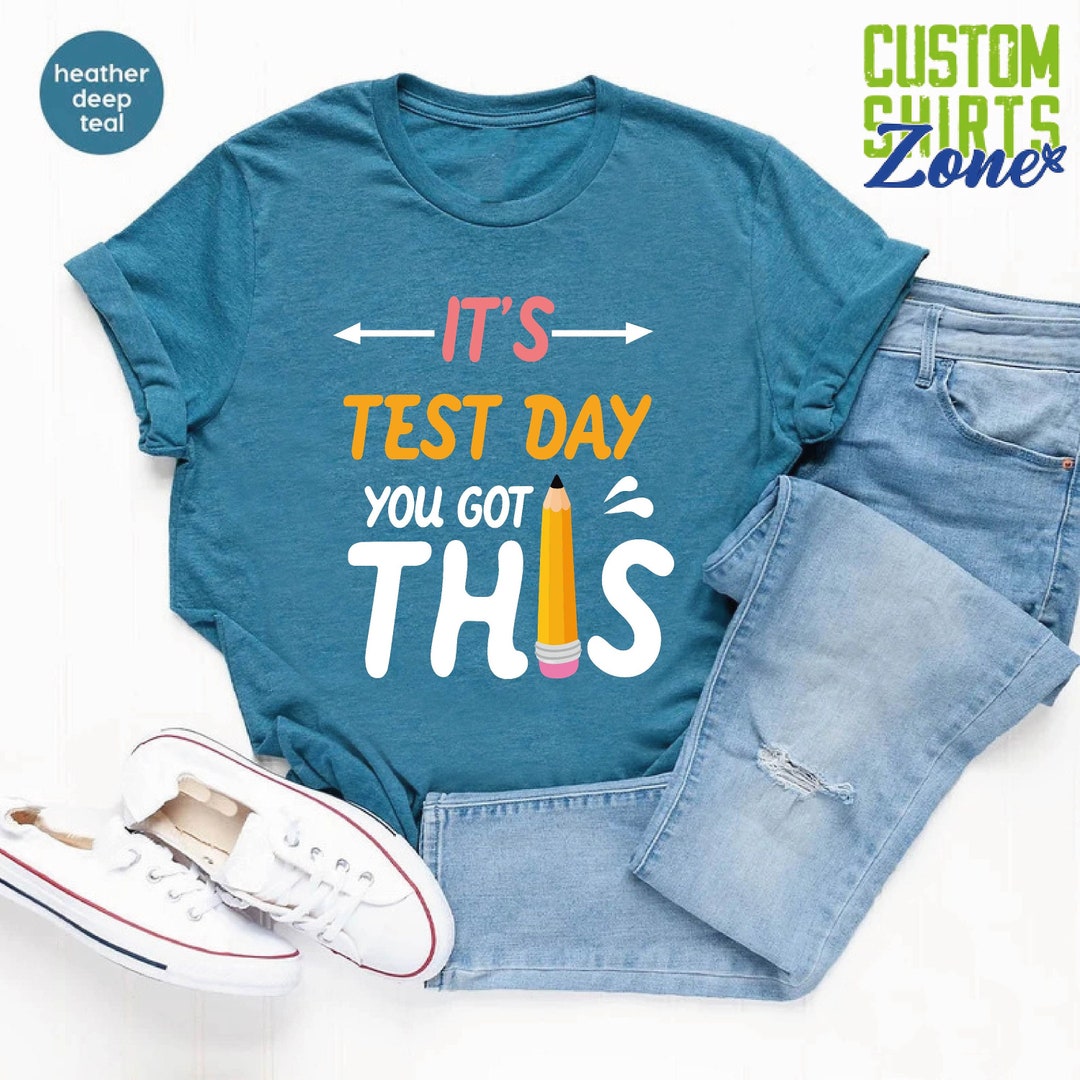 Testing Shirt for Teachers,you Got This Tshirt,back to School Tee,a ...