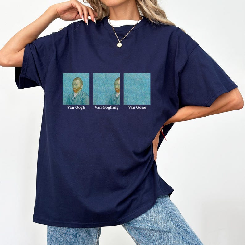 Vincent Van Gogh Funny Art Meme T-shirt, Goghing Gone Beautiful Art ...