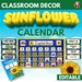 Sunflower Classroom Calendar Decor Set Editable, Sunflower Bulletin ...