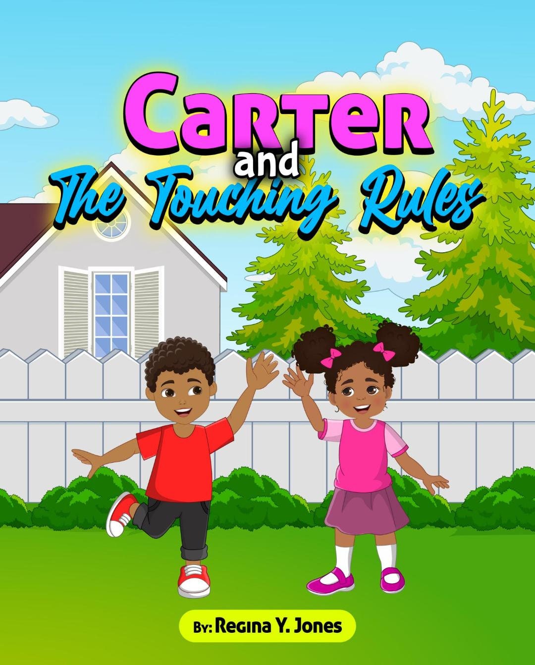 Carter and the Touching Rules. A Children’s Book That Teaches and ...