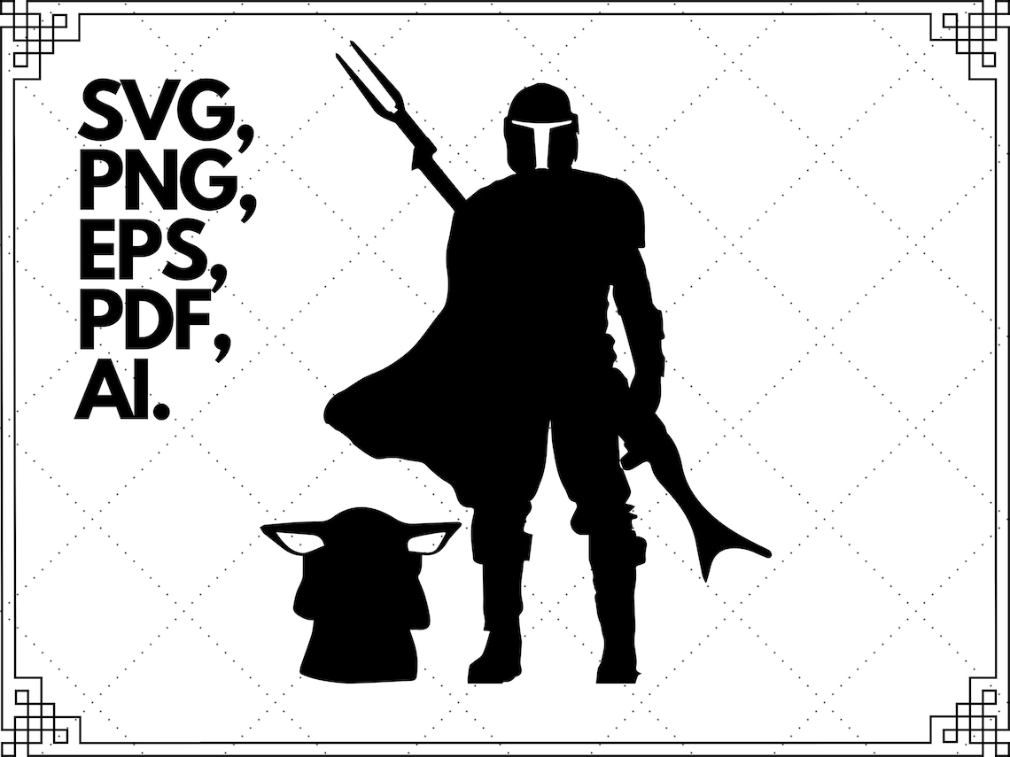 Mandalorian and the Baby Yoda Silhouette, Svg, Png, Eps, Pdf, Ai ...