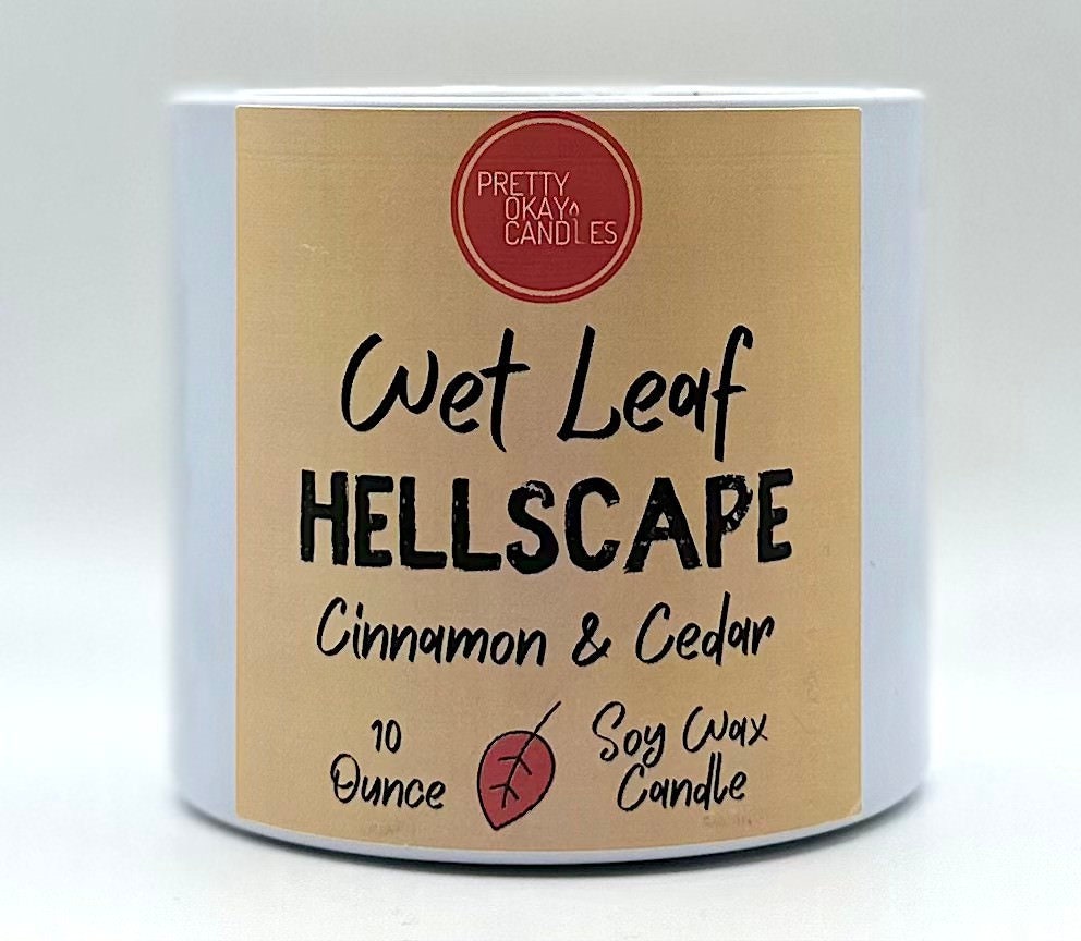 Wet Leaf Hellscape Cinnamon & Cedar Scents 10 Ounce Soy Wax Candle Handmade Gift Winter Season ...