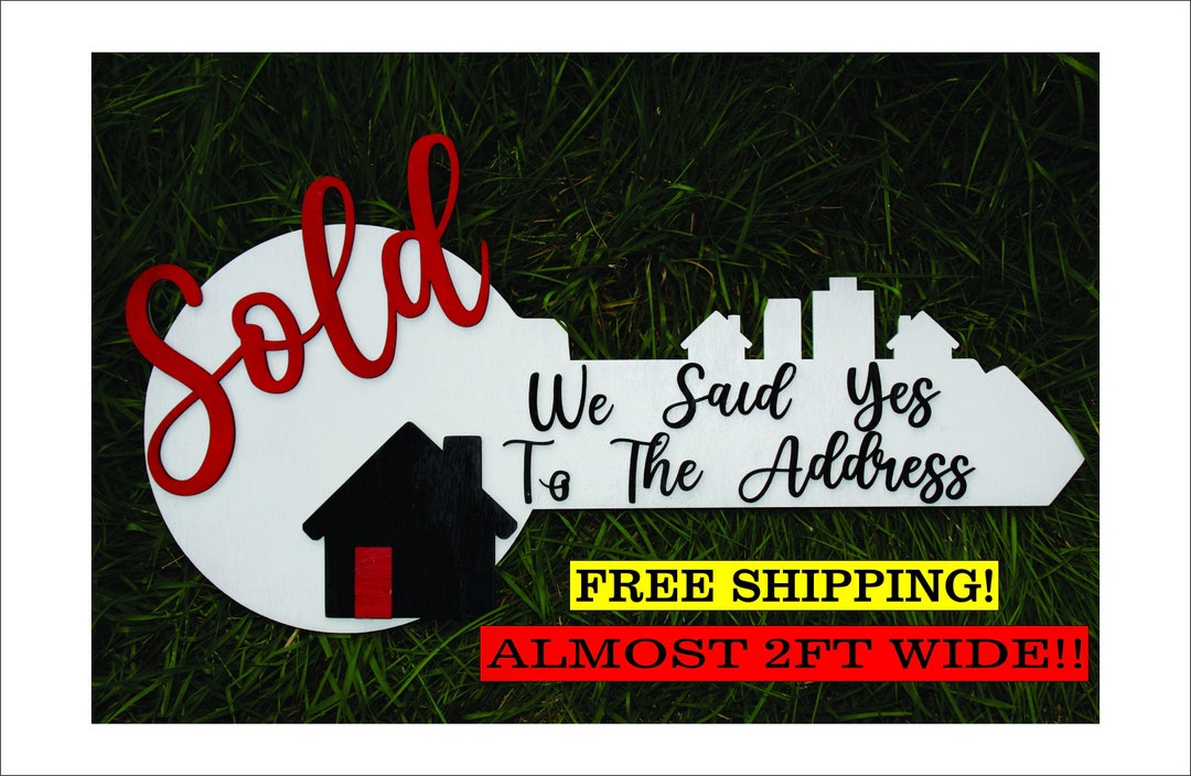 New Home Buyer "realtor Closing" Key Sign Prop (we Said Yes to the ...