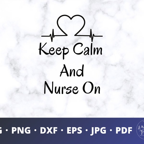 Keep Calm and Nurse - Etsy