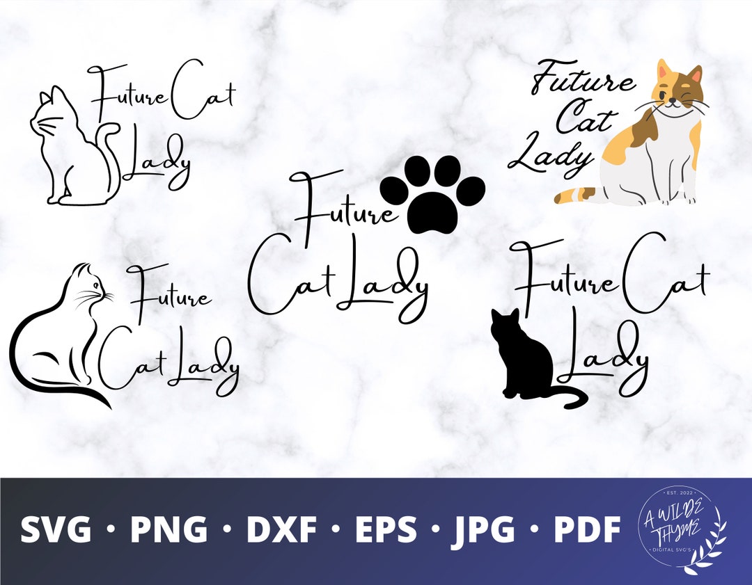 Future Cat Lady Svg Future Cat Lady Png Crazy Cat Lady Gift - Etsy