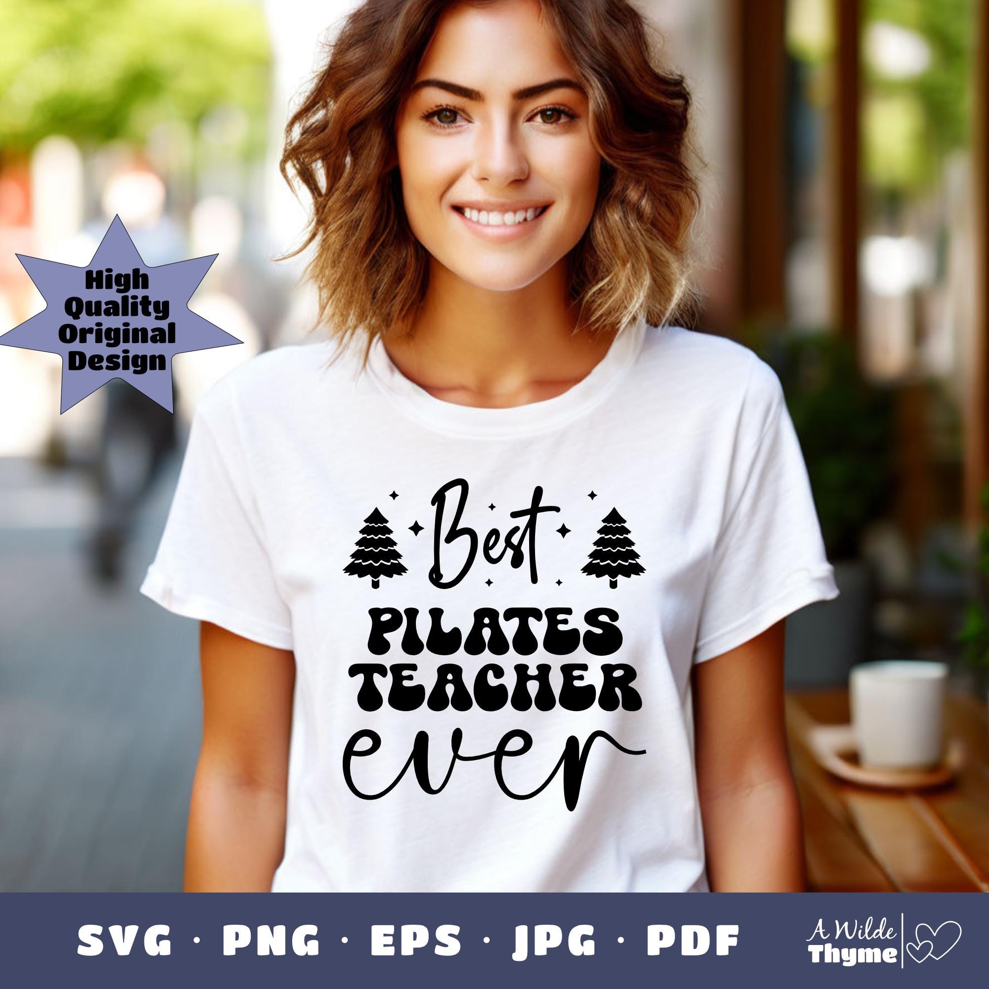 Best Pilates Teacher Ever Svg Png Christmas Pilates Diy Shirt ...