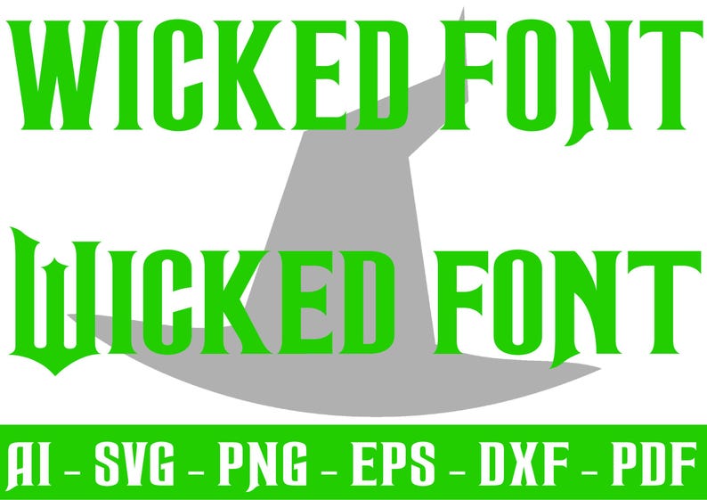 Instant Download 2 Wicked Musical Movie Font SVG and TTF - Wickend Full ...