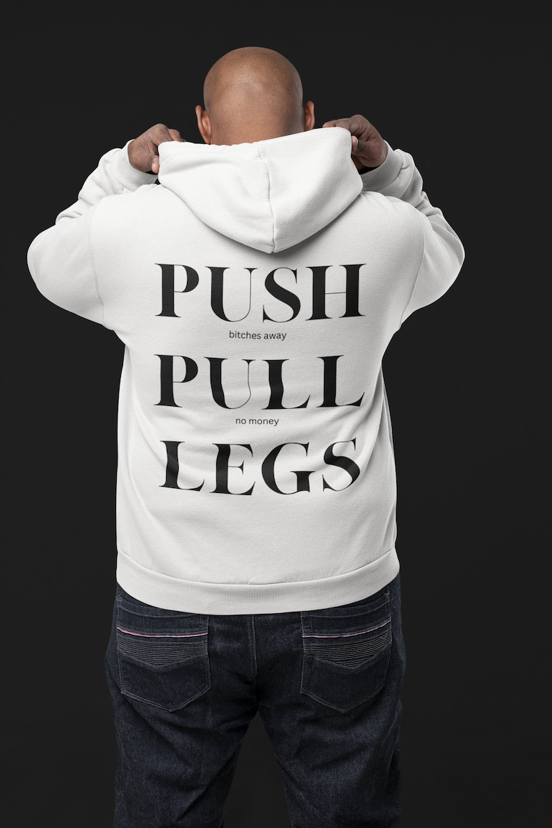 Push Pull Legs Hoodie Pump Cover Gym Hoodie Oversized Hoodie ...