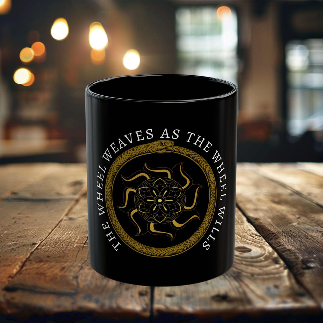 WOT Mug the Wheel Weaves as the Wheel Wills, Wheel of Time Inspired ...