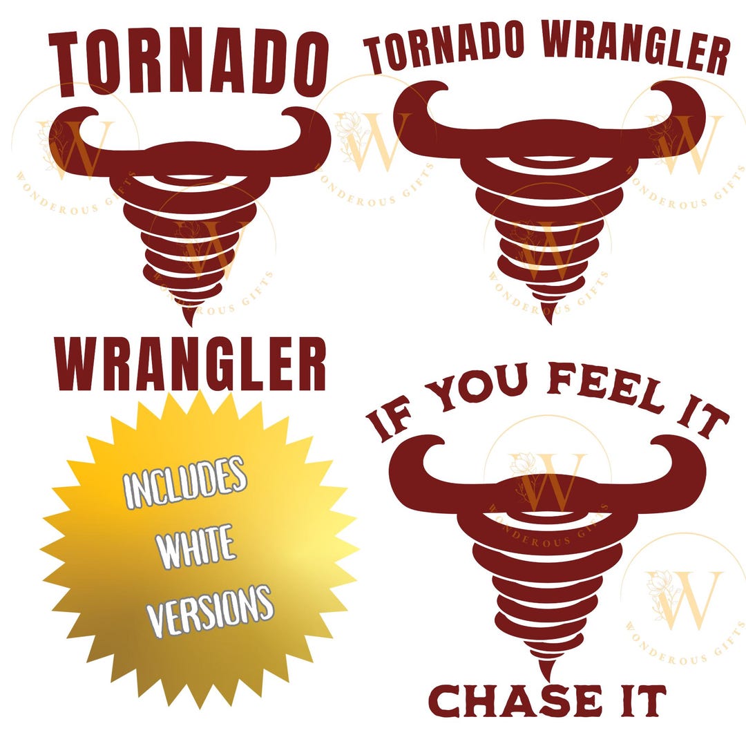 Tornado Wrangler PNG BUNDLE Twisters Storm Chaser If You Feel It Chase ...
