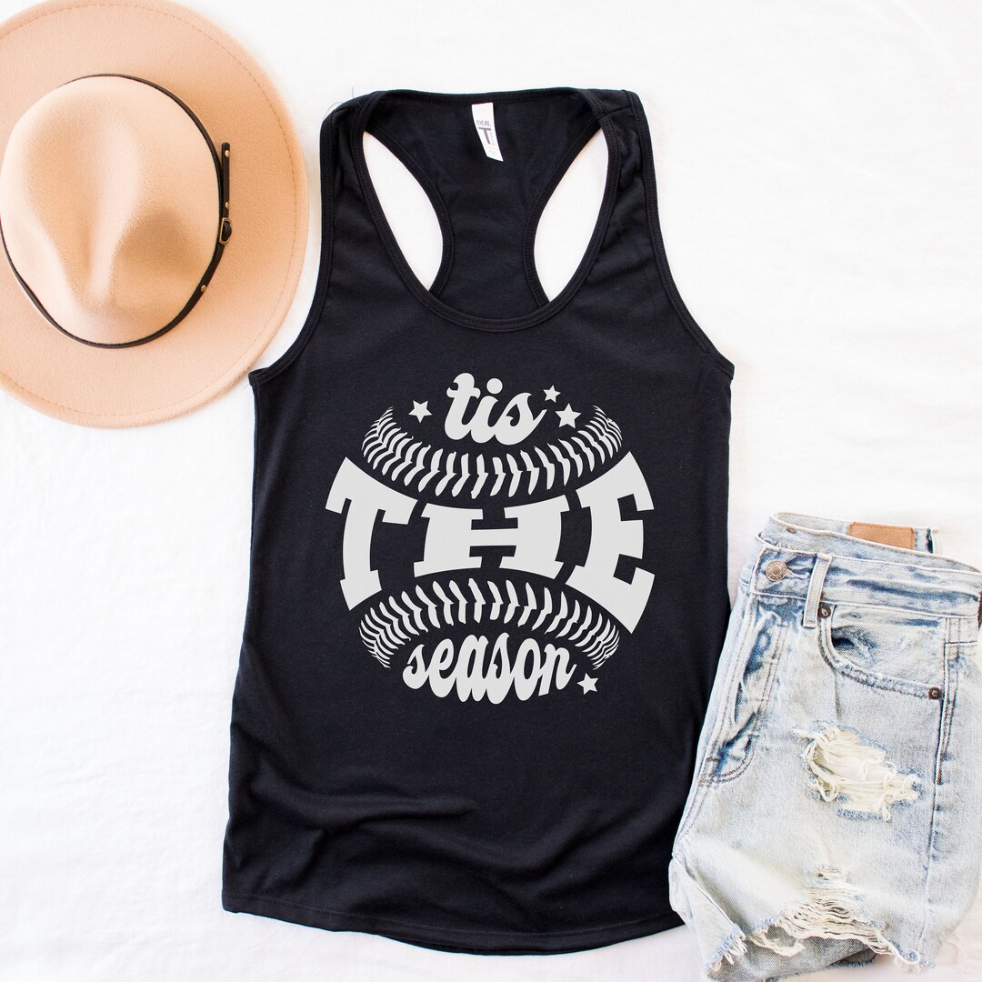 Tis the Season Tank Top, Baseball Fan Shirt, Baseball Season, Summer ...
