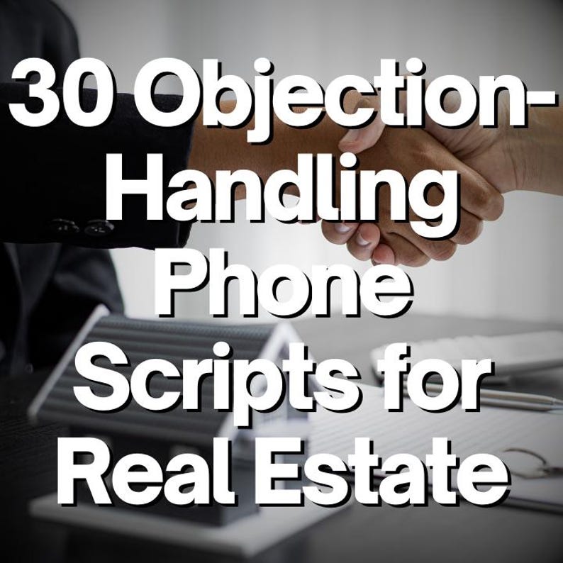 30 Objection-handling Voice Phone Scripts for Residential Real Estate ...