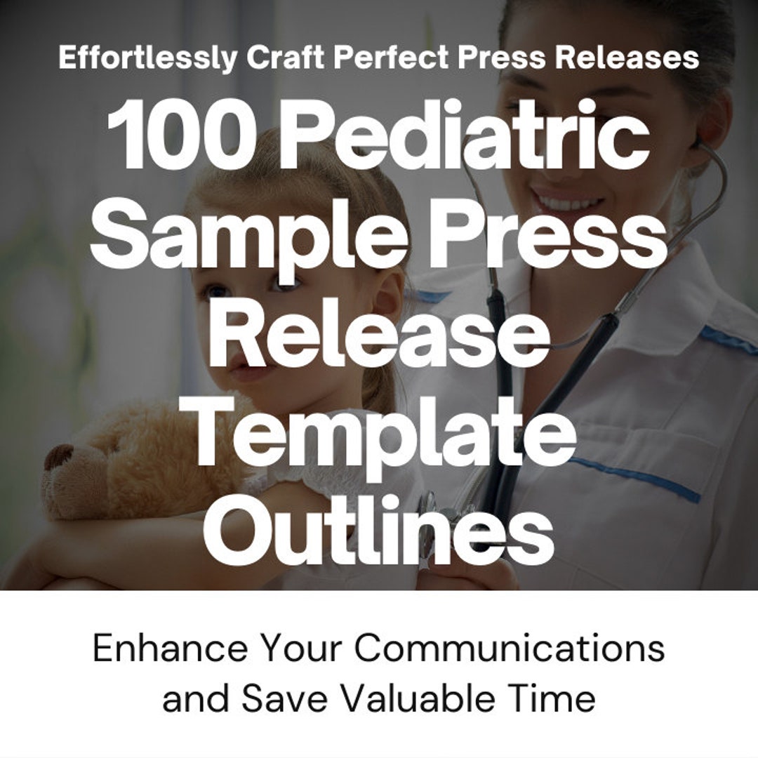 100 Pediatric Sample Press Release Template Outlines: Essential PR and ...