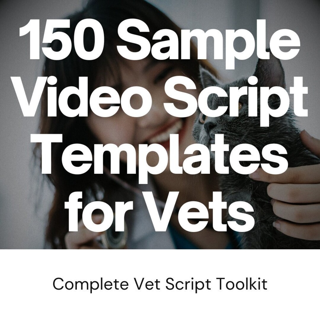 150 Sample Video Script Outline Templates for Veterinarians: Marketing ...