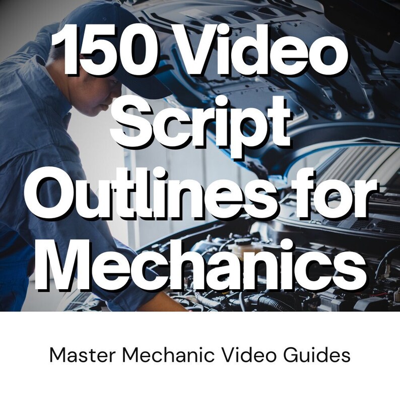 150 Sample Video Script Outline Templates for Auto Mechanics: DFY ...