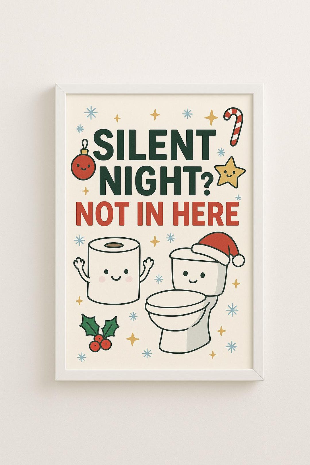 Silent Night ? Not in Here! Bathroom Sign • Funny Christmas Bathroom ...