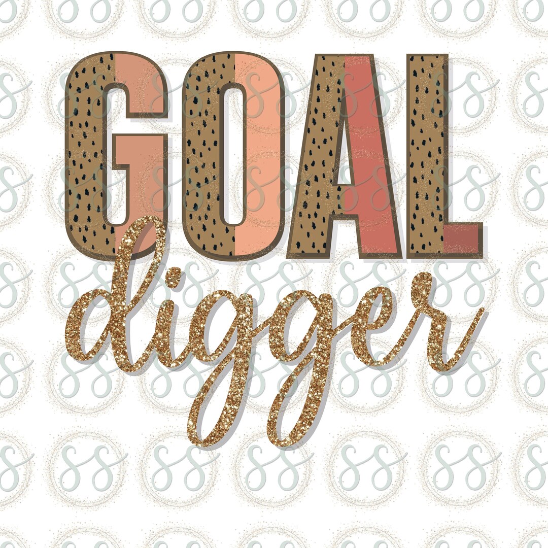 Goal Digger | Sublimation Design Digital Download | PNG - Etsy