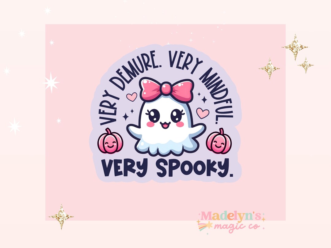 Very Demure Very Spooky Ghost Sticker~ Girly Ghost ~ Halloween Sticker ...