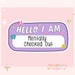 Mentally Checked Out Sticker ~ Hello I Am Sticker ~ Anxious Sticker ...