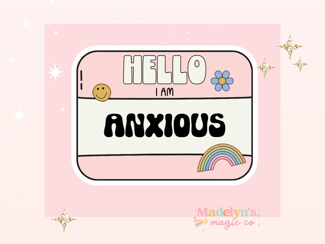 Hello I'm Anxious Sticker ~ Hello I Am Sticker ~ Anxious Sticker ...