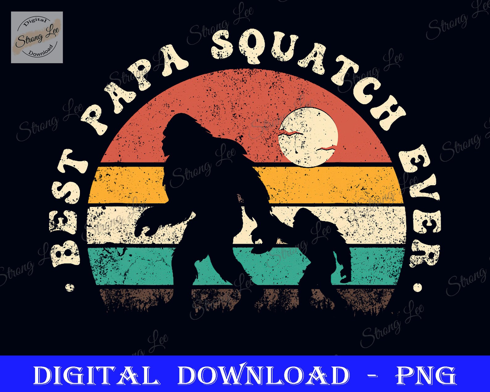 Best Papa Squatch Ever Png Funny Bigfoot Dad Father's - Etsy