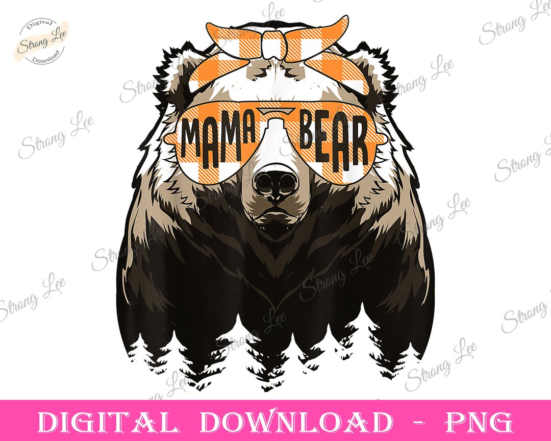 Mama Bear Face Sunglasses Png, Mommy Bear Mother's Day, Mom Sublimation ...