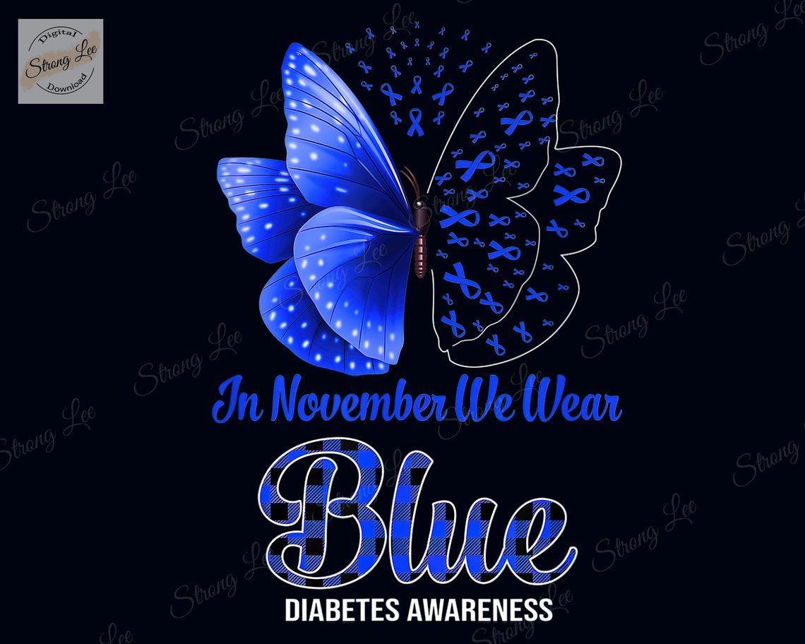 In November We Wear Blue Diabetes Awareness Butterfly Png, Diabetes ...